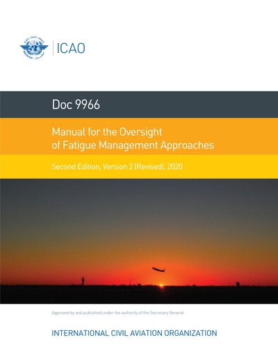Doc 9966 - Manual for the Oversight of Fatigue Management Approaches