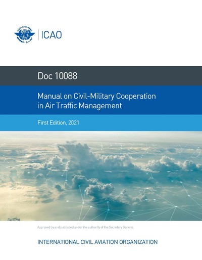 Doc 10088 - Manual on Civil-Military Cooperation in Air Traffic Management